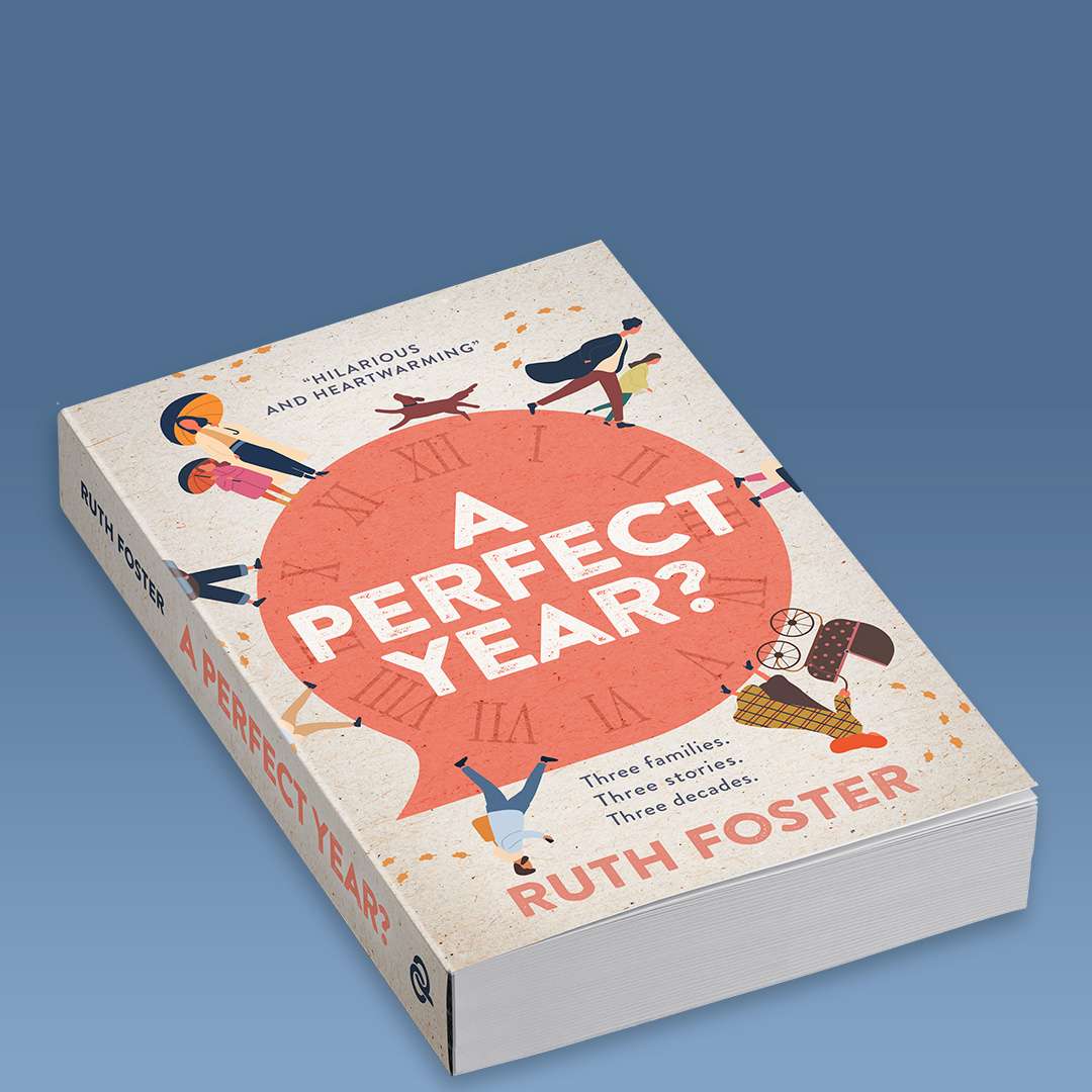 A Perfect Year? By Ruth Foster